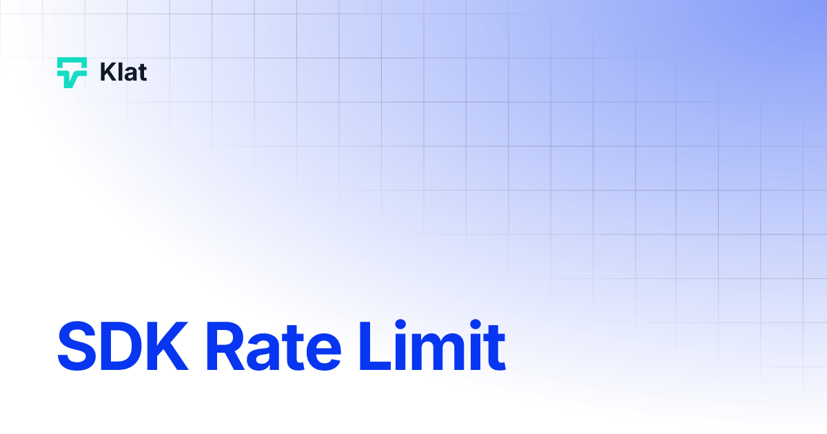 SDK Rate Limit | Klat