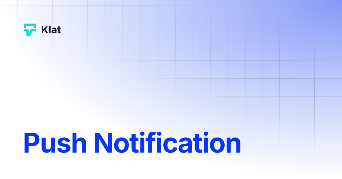 Push Notification | Klat